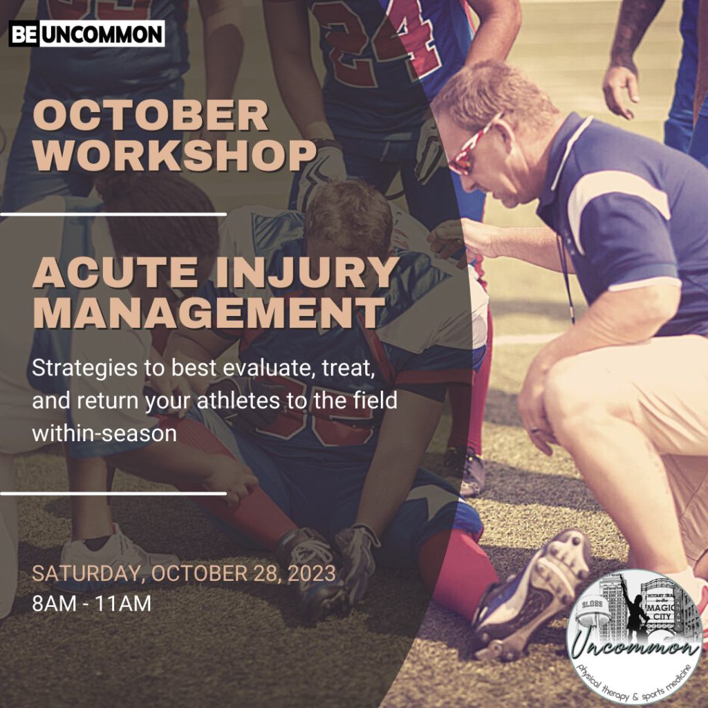 Acute Injury Management – Uncommon Physical Therapy